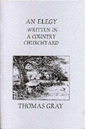 An Elegy Written in a Country Churchyard by Thomas Gray | Goodreads
