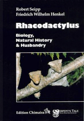 Rhacodactylus: Biology, Natural History and Husbandry by Robert Seipp ...