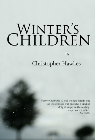 Winter's Children by Christopher Hawkes | Goodreads