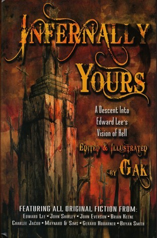 Infernally Yours: A Descent Into Edward Lee's Vison of Hell by GAK ...
