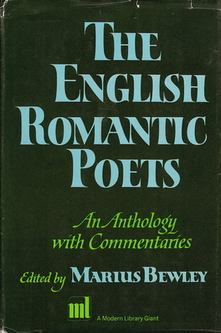 The English Romantic Poets: An Anthology With Commentaries by Marius ...