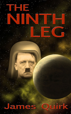 The Ninth Leg by James Quirk | Goodreads