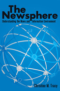 The Newsphere: Understanding the News and Information Environment by Christine M. Tracy | Goodreads