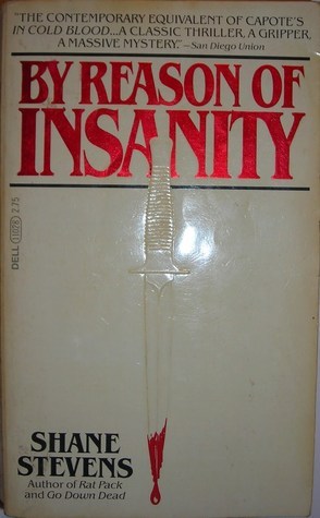 By Reason of Insanity by Shane Stevens | Goodreads