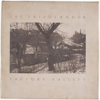 Factory Valleys: Ohio and Pennsylvania by Lee Friedlander | Goodreads