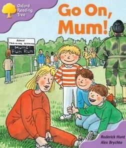 Go On, Mum! by Roderick Hunt | Goodreads
