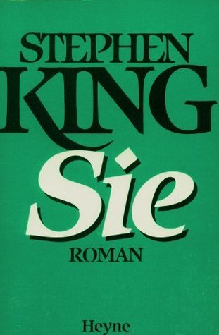 Sie by Stephen King | Goodreads