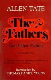 The Fathers: And Other Fiction by Allen Tate | Goodreads