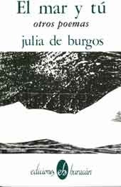 El mar y tú: Otros poemas by Julia de Burgos | Goodreads