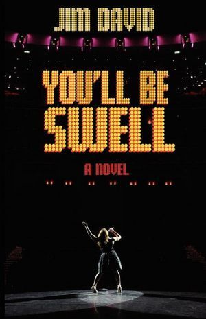 You'll Be Swell by Jim David | Goodreads