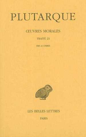 Isis et Osiris (Œuvres Morales, Tome V-2 ; Traité 23) by Plutarch | Goodreads