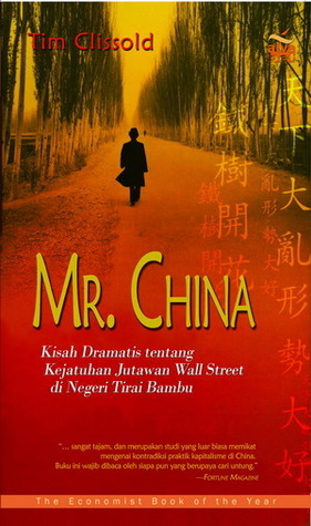 Mr. China: Kisah Dramatis tentang Kejatuhan Wall Street di Negara Tirai ...