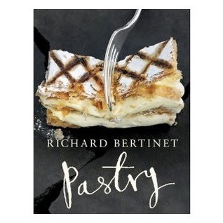 Pastry by Richard Bertinet | Goodreads