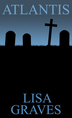 Atlantis by Lisa Graves | Goodreads