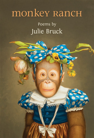 Monkey Ranch by Julie Bruck | Goodreads