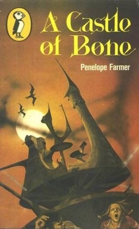 A Castle of Bone by Penelope Farmer | Goodreads