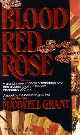 Blood Red Rose by Maxwell Grant | Goodreads
