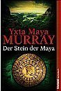 Der Stein der Maya by Yxta Maya Murray | Goodreads