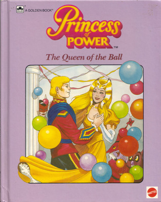 Princess Of Power Queen Of The Ball by Bryce Knorr | Goodreads