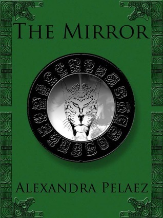 The Mirror (Evanescence, #2) by Alexandra Pelaez | Goodreads