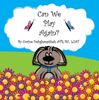 Can We Play Again? by Corine Dehghanpisheh | Goodreads