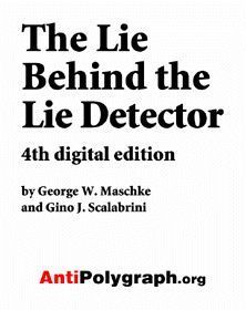 The Lie Behind the Lie Detector by George W. Maschke | Goodreads