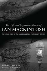 The Life and Mysterious Death of Ian MacKintosh: The Inside Story of ...