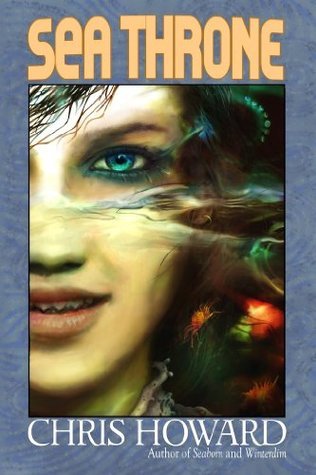 Sea Throne (Seaborn Trilogy #3) by Chris Howard | Goodreads