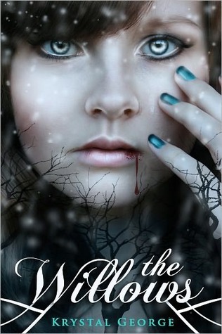 The Willows by Krystal George | Goodreads