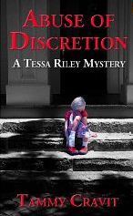 Abuse of Discretion (Tessa Riley Mysteries) by Tammy Cravit | Goodreads
