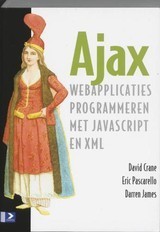Ajax, webapplicaties programmeren met Javascript en XML by David Crane ...