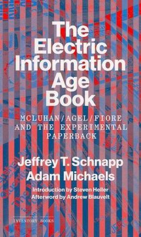 The Electric Information Age Book: McLuhan/Agel/Fiore and the ...
