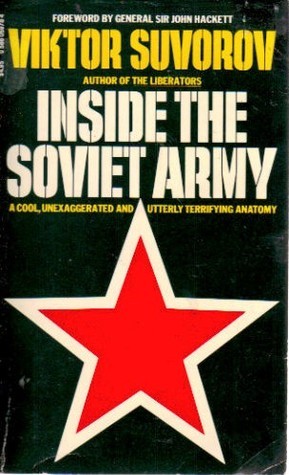 Inside the Soviet Army by Viktor Suvorov | Goodreads