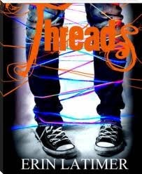Threads (Threads, #1) by Erin Latimer | Goodreads