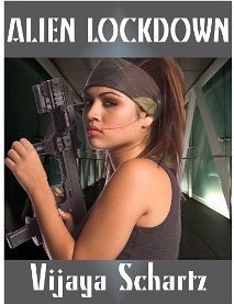 Alien Lockdown by Vijaya Schartz | Goodreads
