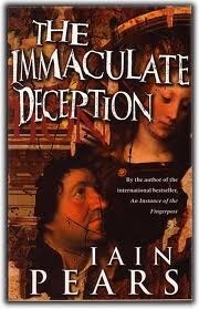 The Immaculate Deception by Iain Pears | Goodreads
