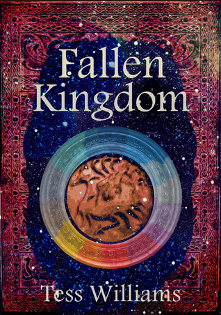 Fallen Kingdom (Fallen Trilogy, #2) by Tess Williams | Goodreads