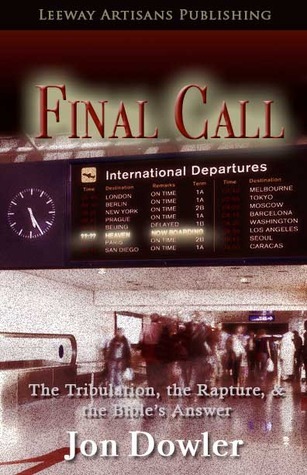 Final Call by Jon Dowler | Goodreads