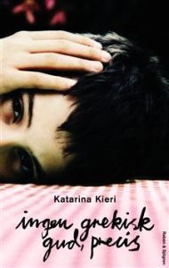 Ingen grekisk gud, precis by Katarina Kieri | Goodreads