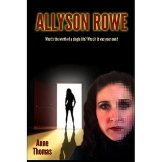 Allyson Rowe by Anne Thomas | Goodreads