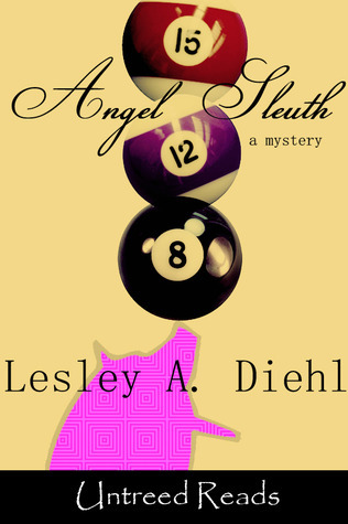 Angel Sleuth by Lesley A. Diehl | Goodreads