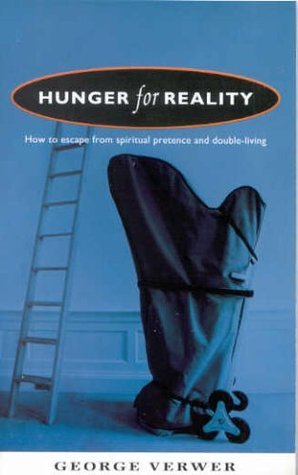 Hunger for Reality by George Verwer | Goodreads