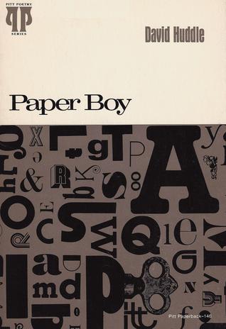 Paper Boy by David Huddle | Goodreads