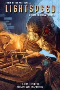 Lightspeed Magazine, April 2012 by John Joseph Adams | Goodreads