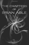 The Chapters of Brian Able by B.J. Kelly | Goodreads