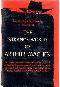 The Strange World of Arthur Machen by Arthur Machen | Goodreads