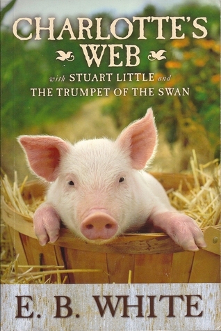 Charlotte's Web with Stuart Little and The Trumpet of the Swan by E.B ...