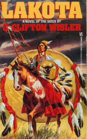 Lakota by G. Clifton Wisler | Goodreads