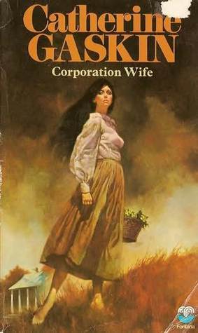 Corporation Wife (CH) by Catherine Gaskin | Goodreads