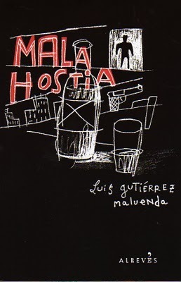 Mala hostia (Spanish Edition) by Luis Gutiérrez Maluenda | Goodreads